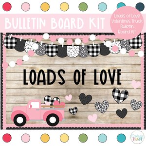 Loads of Love - Valentines Truck - February Bulletin Board Kit - Etsy