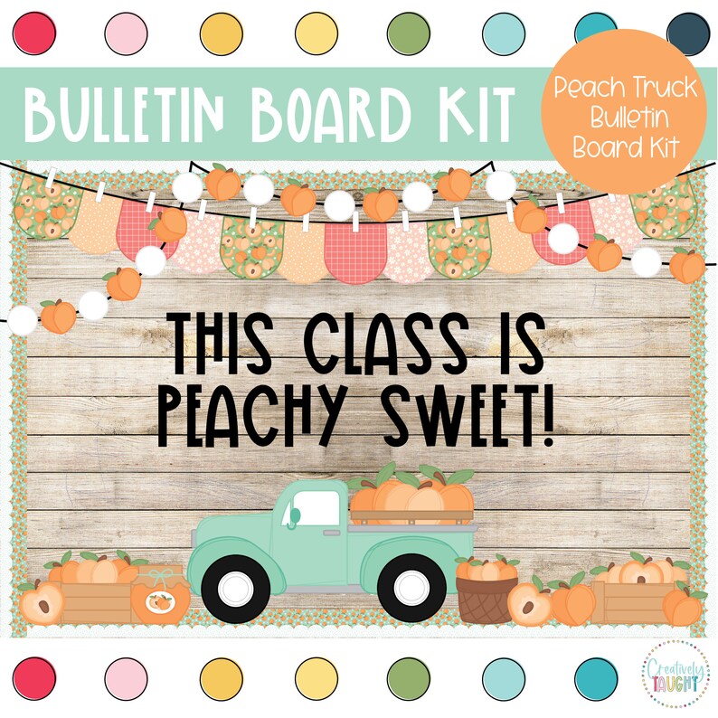 Peachy Sweet Truck- Summer Bulletin Board Kit - Etsy