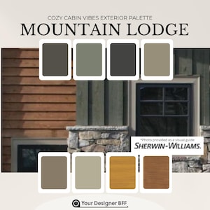 Cozy Cabin Vibes Mountain Lodge Exterior Sherwin-williams Paint Palette ...