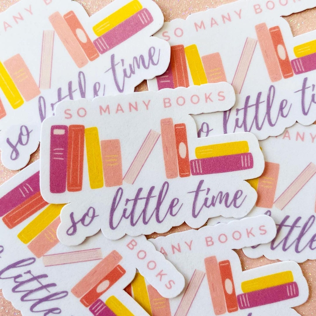 So Many Books so Little Time Sticker - Etsy