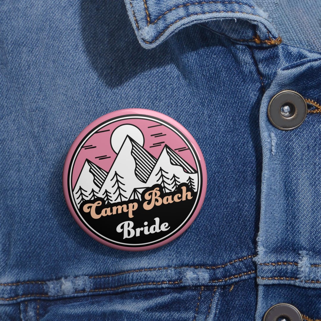 Camp Bach Button Pins - SET OF 12 (2.25" D) Camp Themed Bachelorette ...
