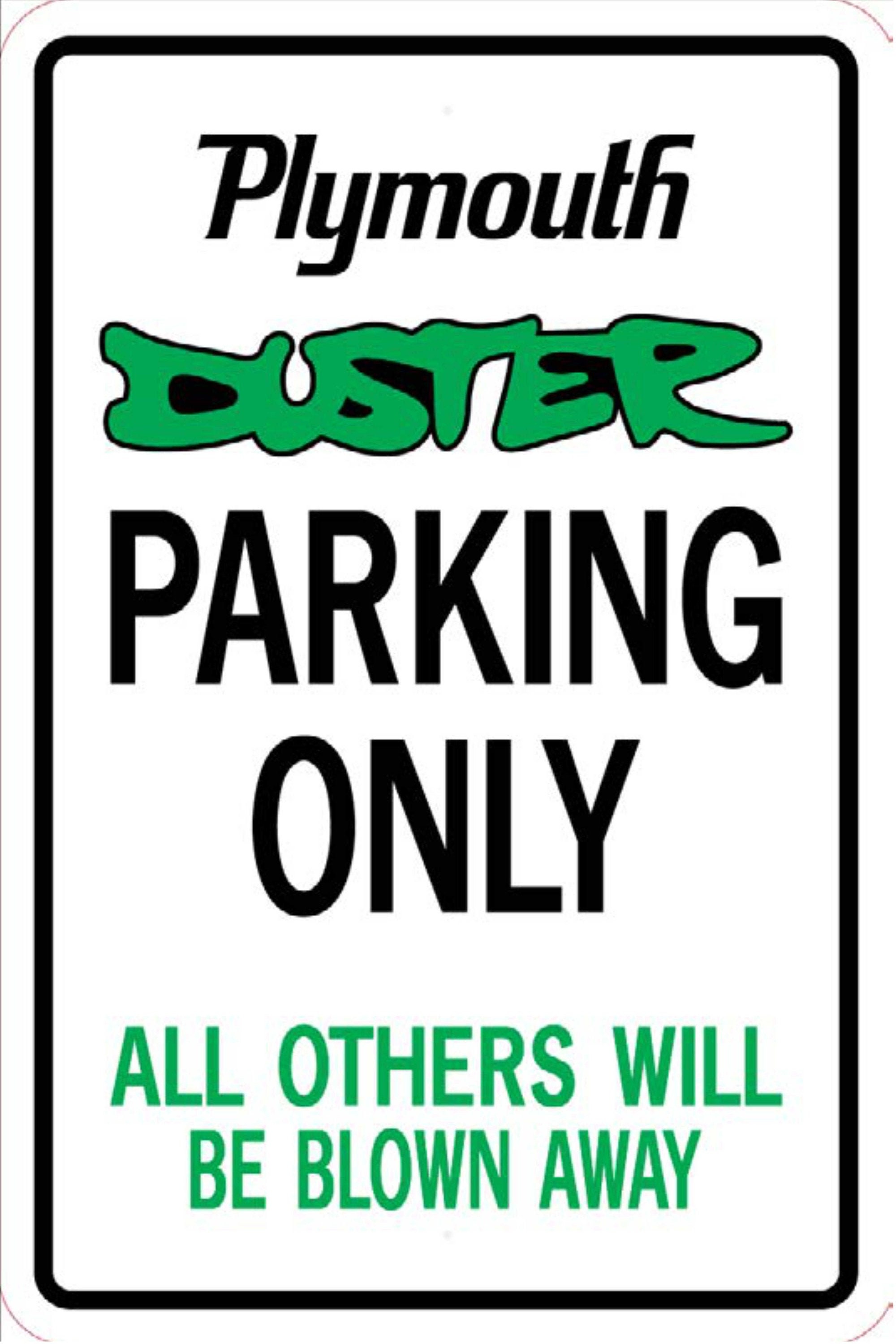 Plymouth Duster Parking Sign 12x18 Aluminum .040 - Etsy