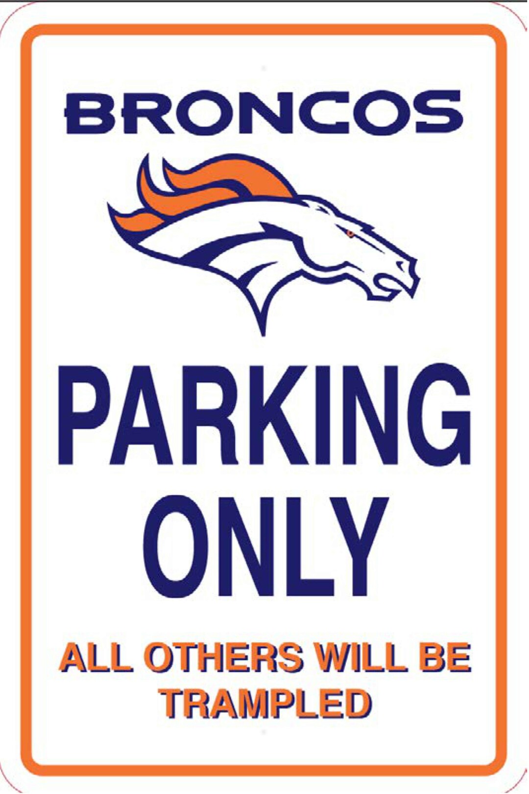 Broncos Parking Sign 12x18 Aluminum .040 - Etsy New Zealand