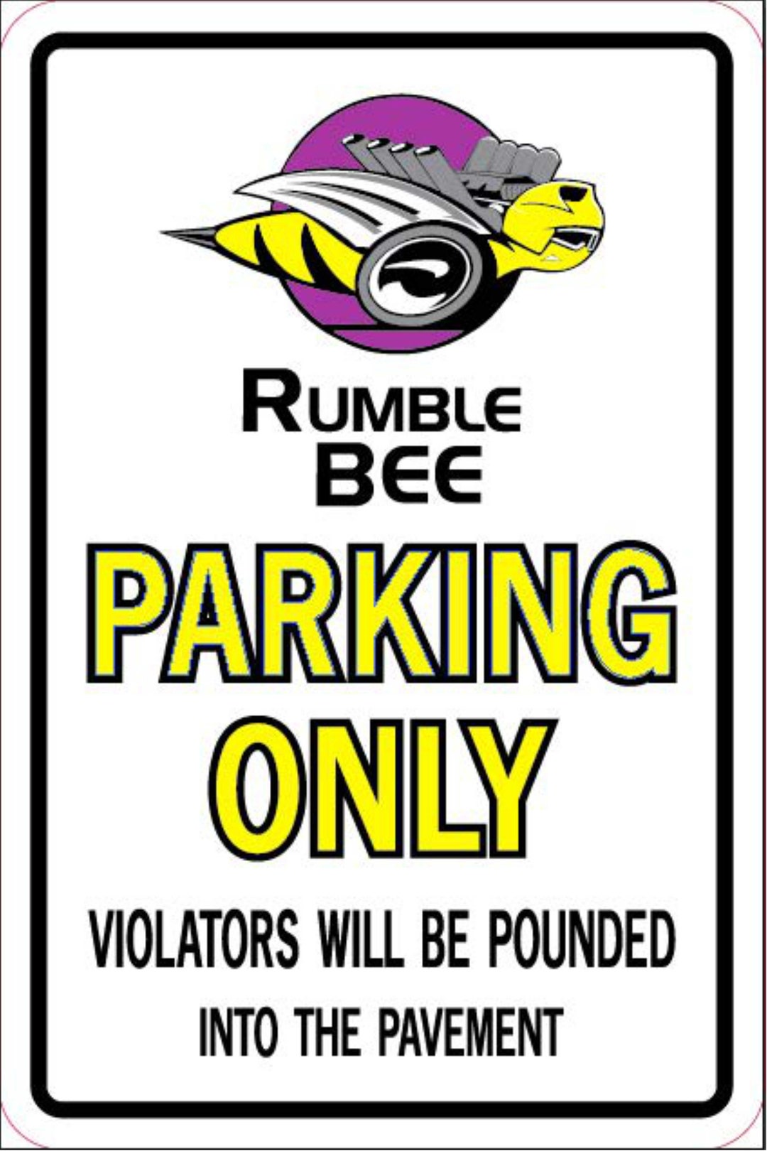 Rumble Bee Parking Sign 12x18 Aluminum .040 - Etsy
