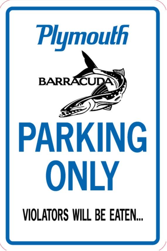 Plymouth Barracuda Parking Sign 12x18 Aluminum .040 - Etsy