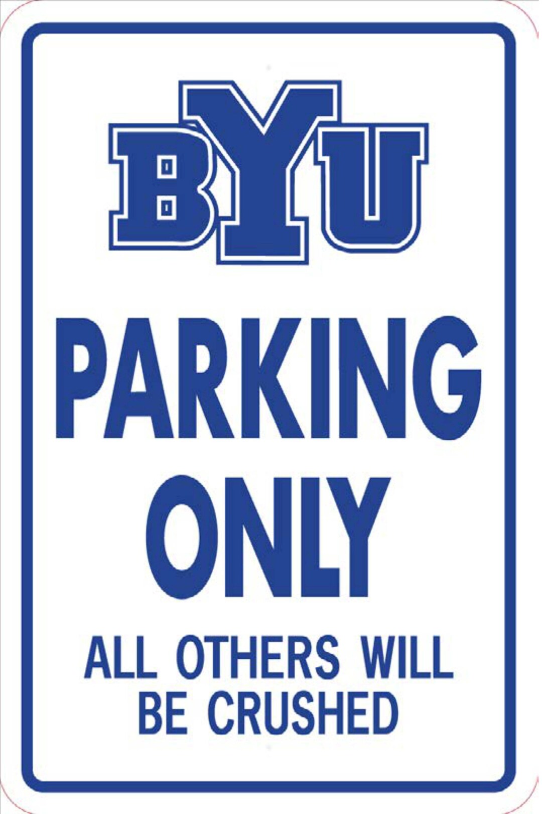 BYU Parking Sign 12x18 Aluminum .040 - Etsy