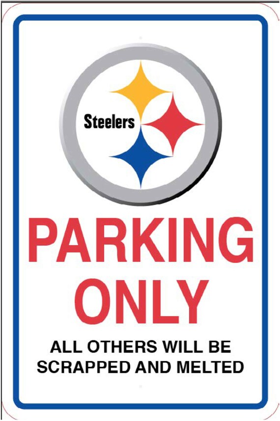 Steelers Parking Sign 12x18 Aluminum .040 | Etsy