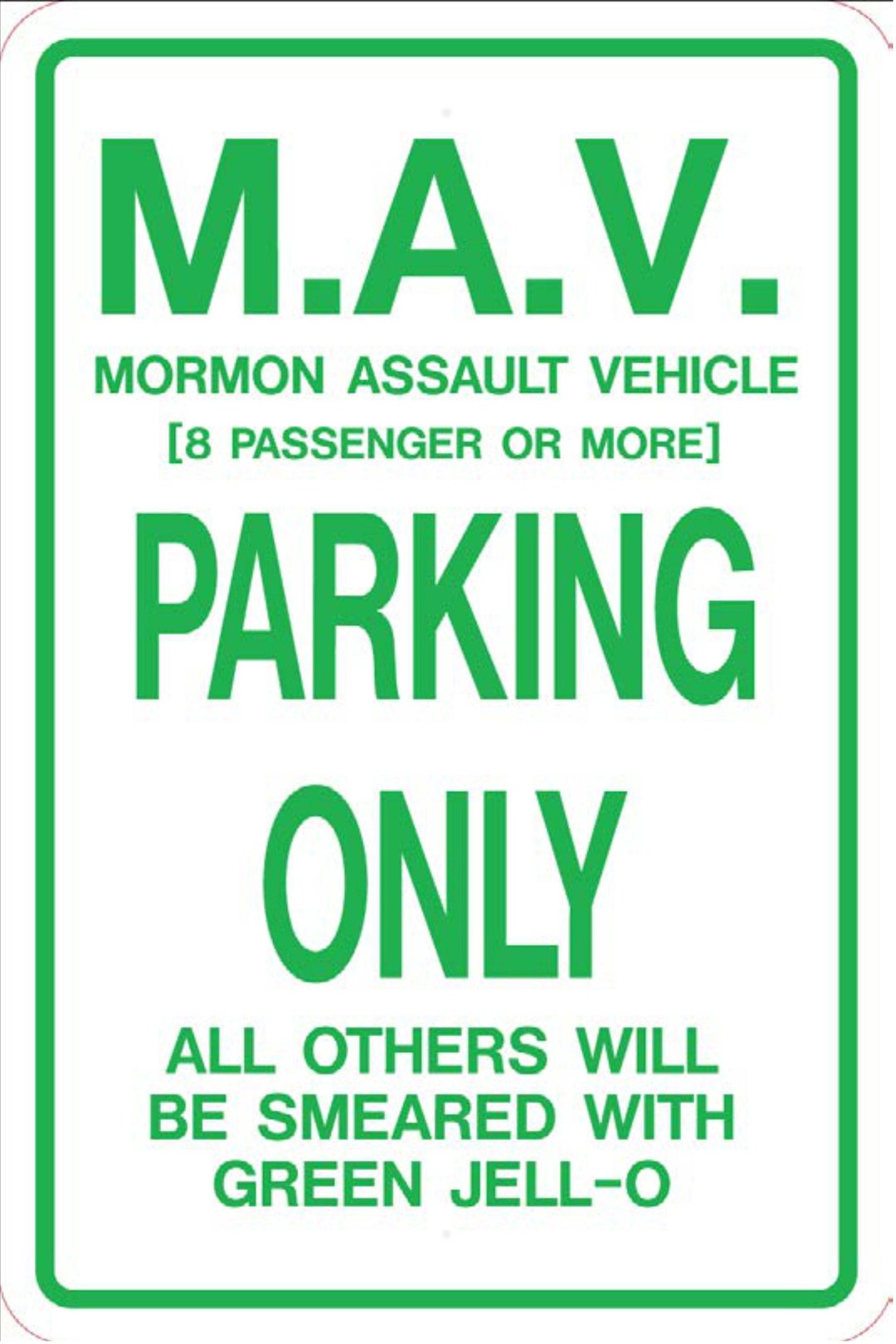 MAV (mormon Assault Vehicle) Parking Sign 12x18 Aluminum .040 - Etsy