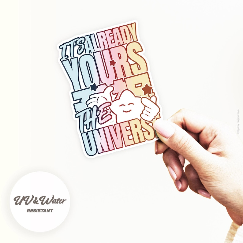 It's Already Yours Sticker, Abraham Hicks Car Decal, Manifestation ...