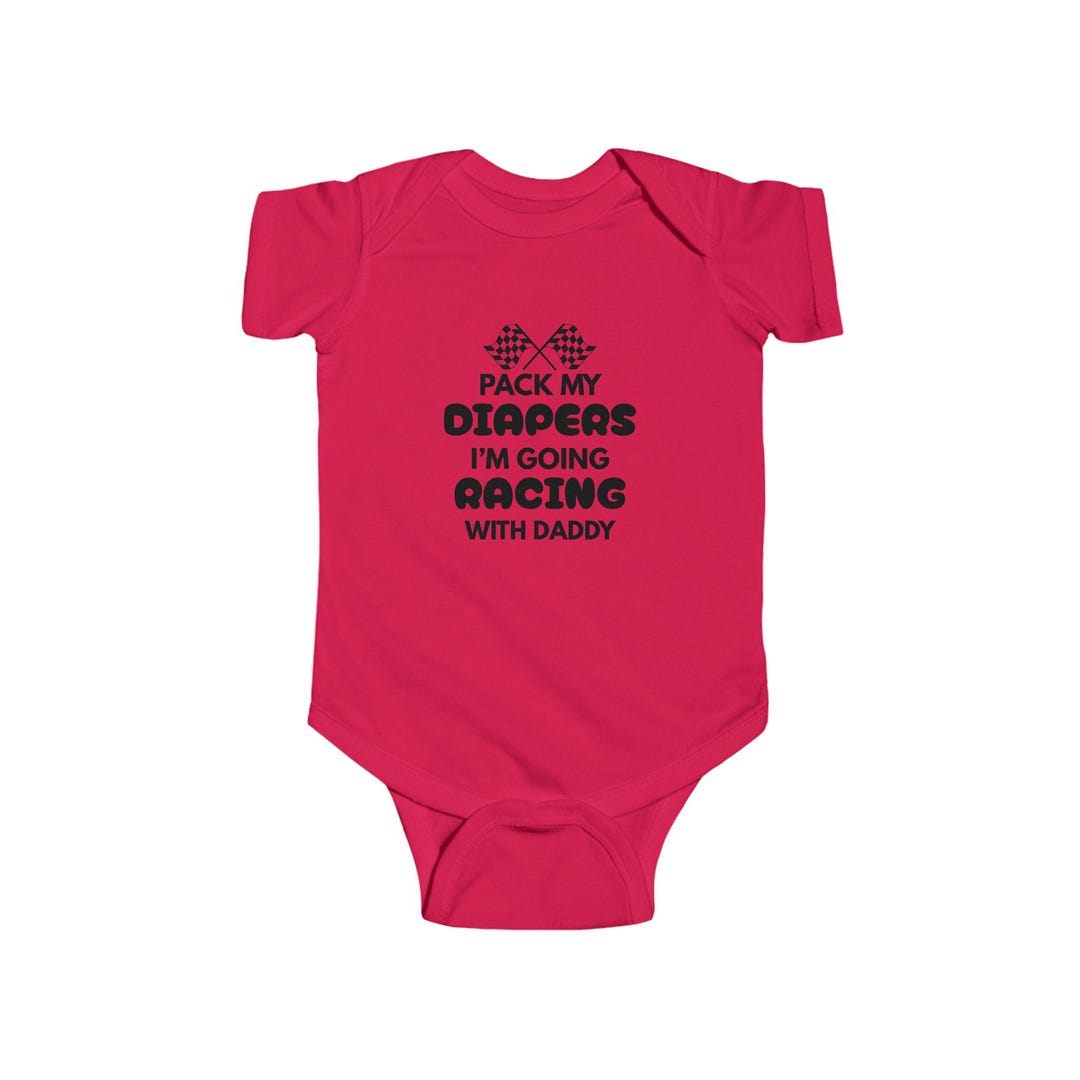 Pack My Diapers I'm Going Racing With Daddy Baby Bodysuit - Etsy