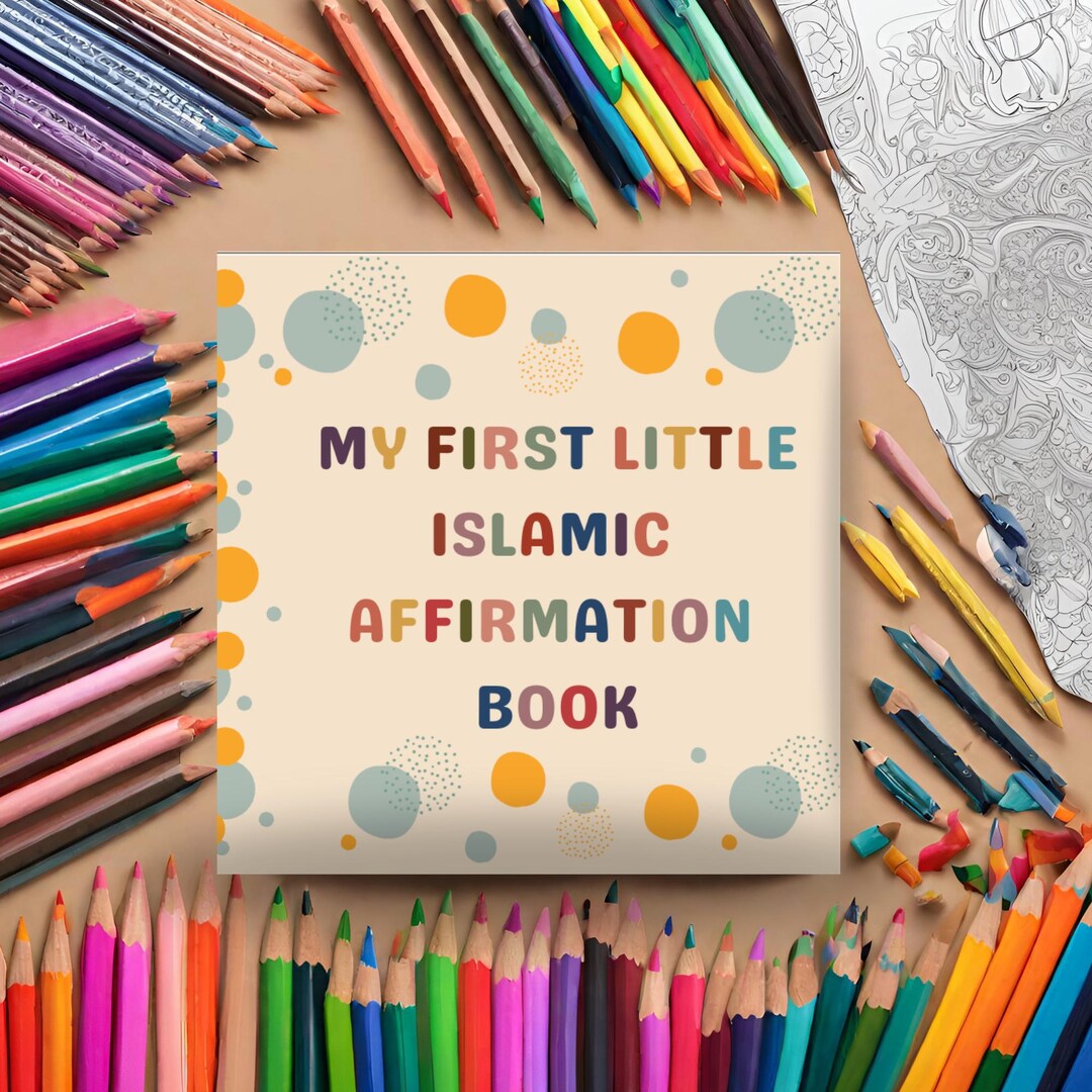 PRE-ORDER My First Little Islamic Affirmation Book Comes With Crayons ...