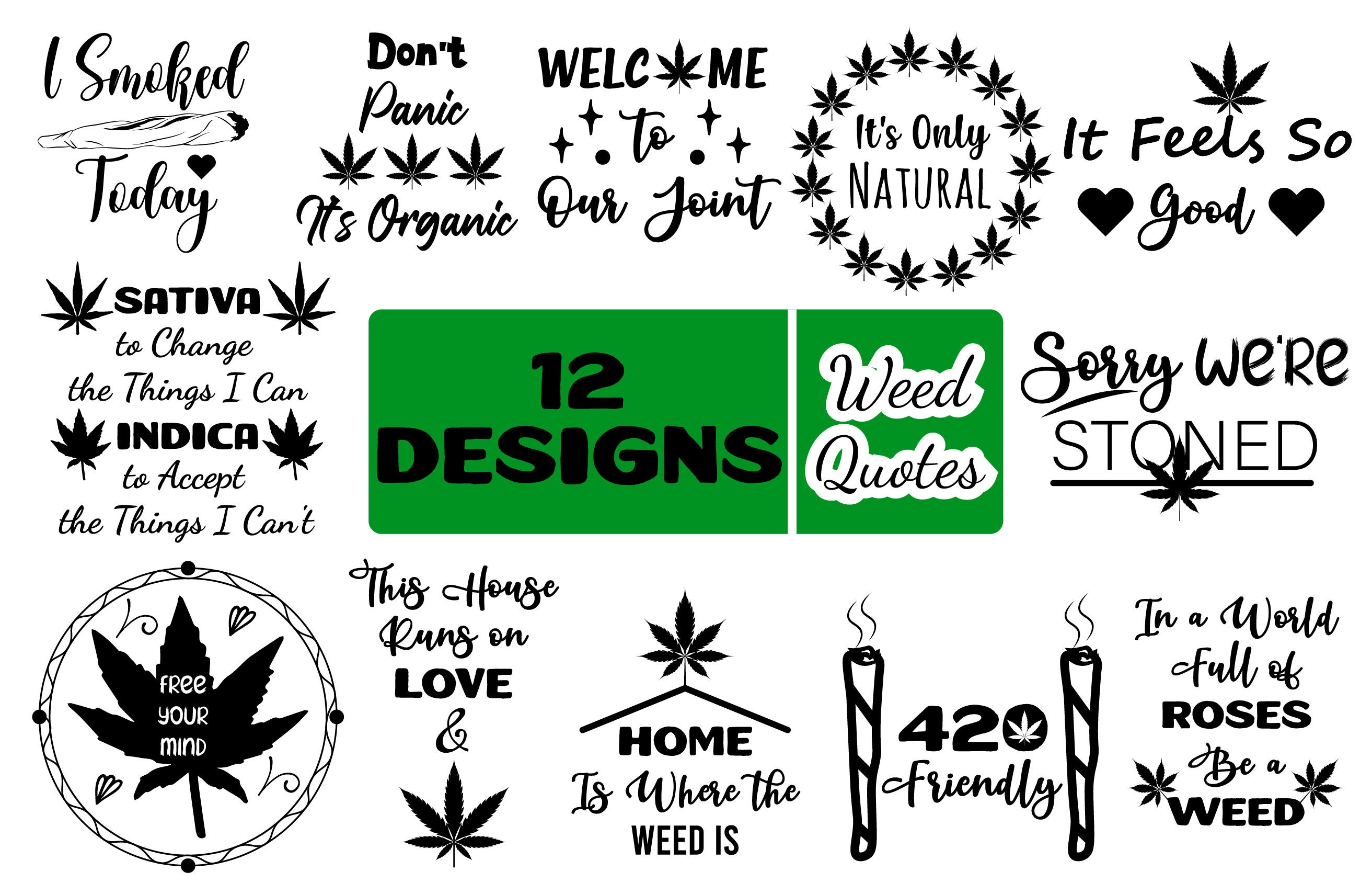 Weed Svg Bundle Weed Quotes Svg Stoner Svg Blunt Svg Etsy