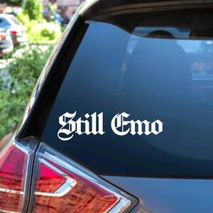 Elder|still Emo|never a Phase|personalised Custom Car Window Bumper ...