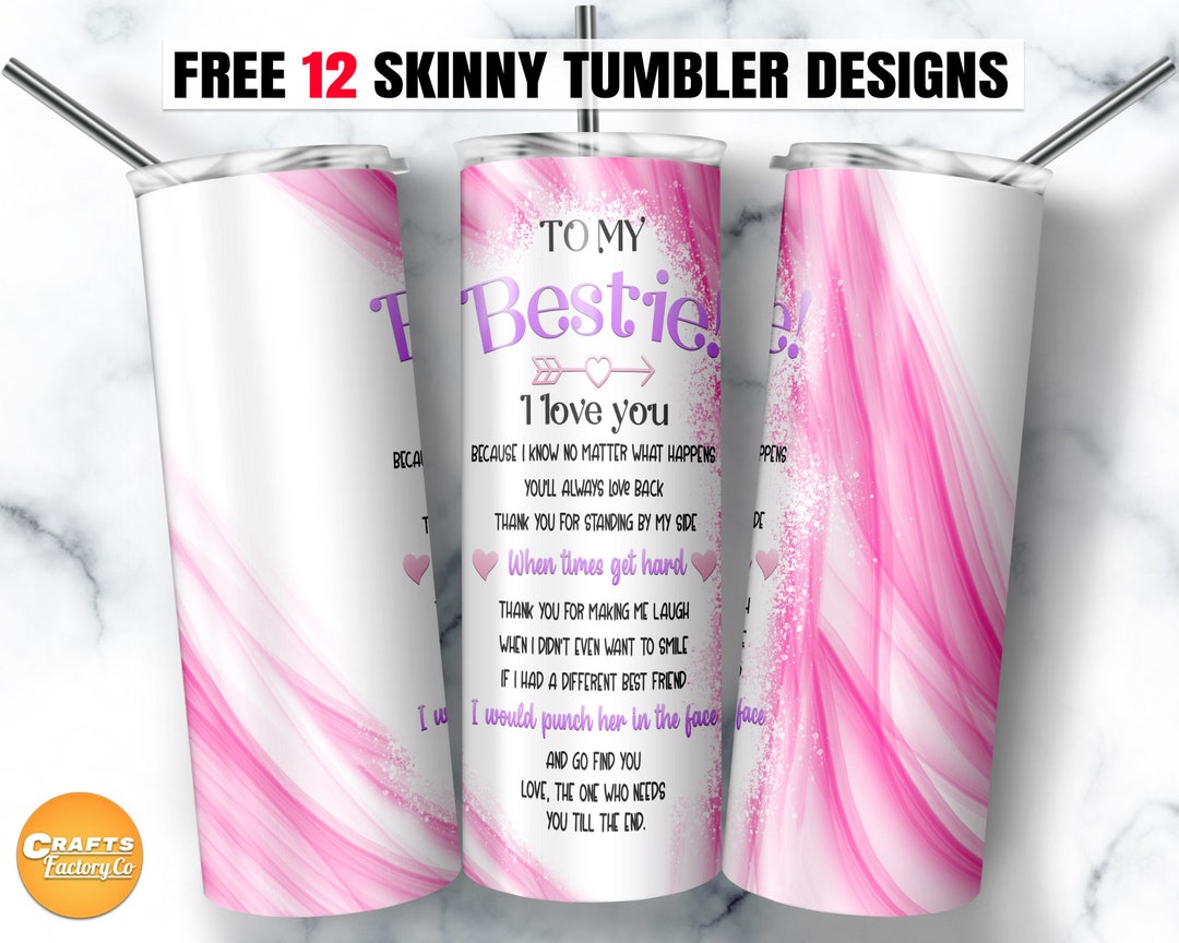 To My Bestie I Love You Tumbler Png | Best Friend Quote | Pink Liquid ...