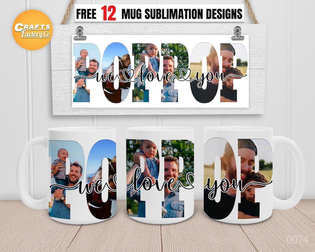 We Love You Pop-pop Mug Png, Coffee Mug Png, Photo Mug Template, Cricut ...