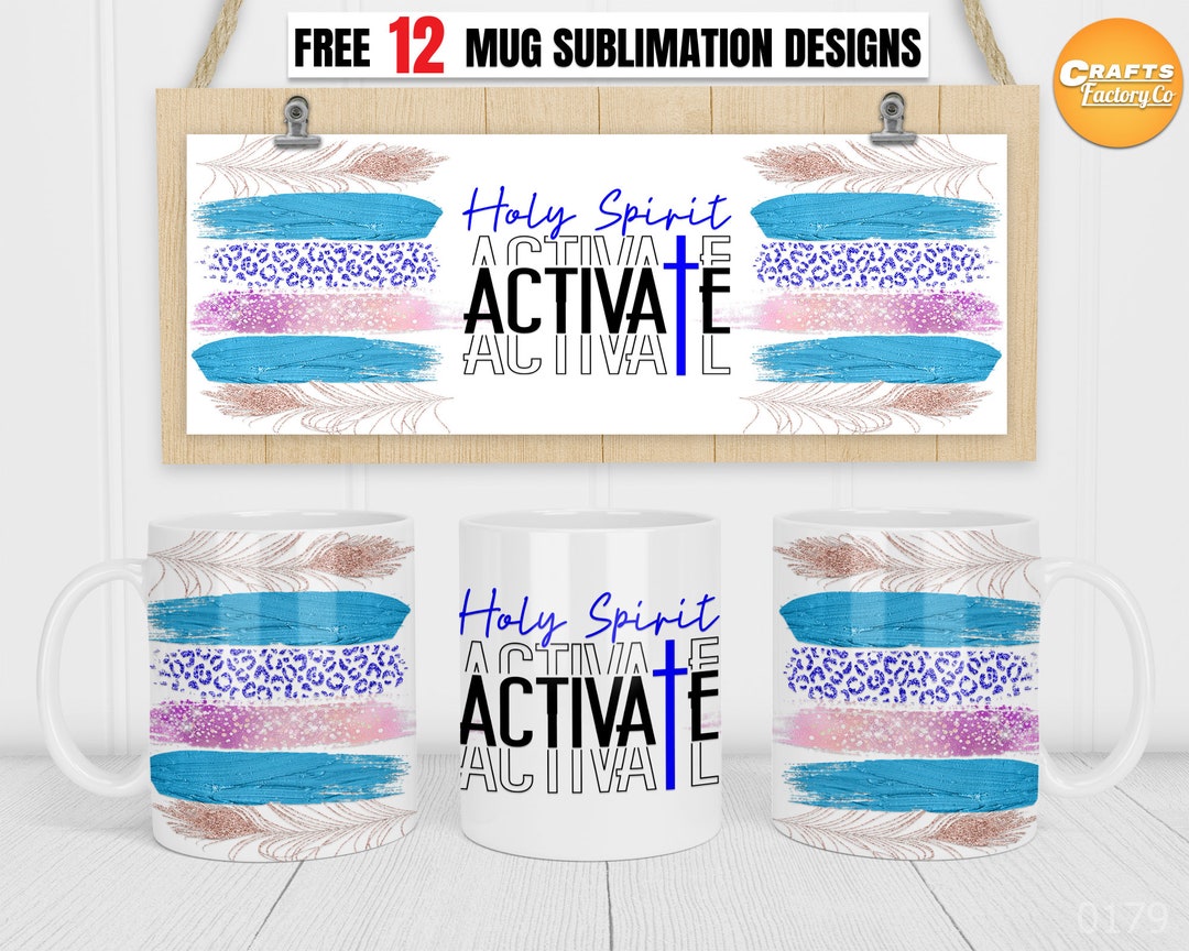 Holy Spirit Activate Mug Sublimation 11oz, 12oz, 15oz Mug Sublimation ...