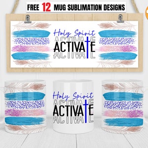 Holy Spirit Activate Mug Sublimation 11oz, 12oz, 15oz Mug Sublimation ...