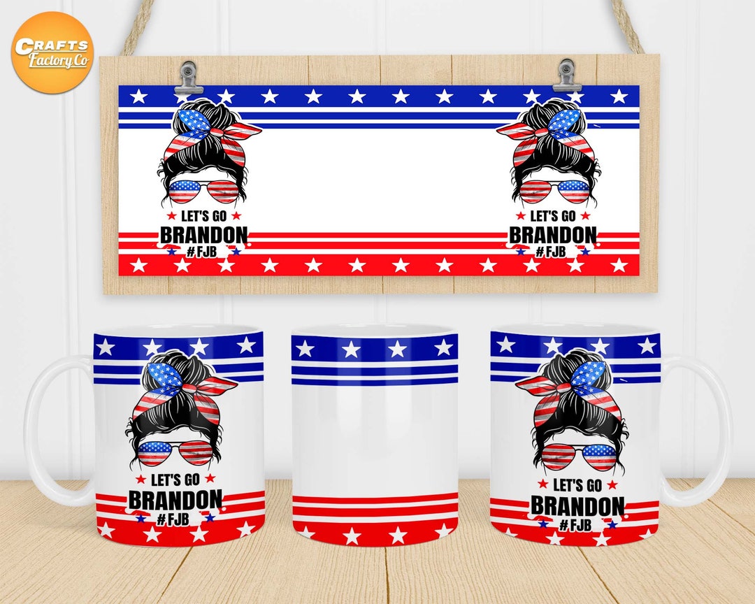 Let's Go Brandon Mug Png, Anti Biden Meme Mug, Political Mug Png ...