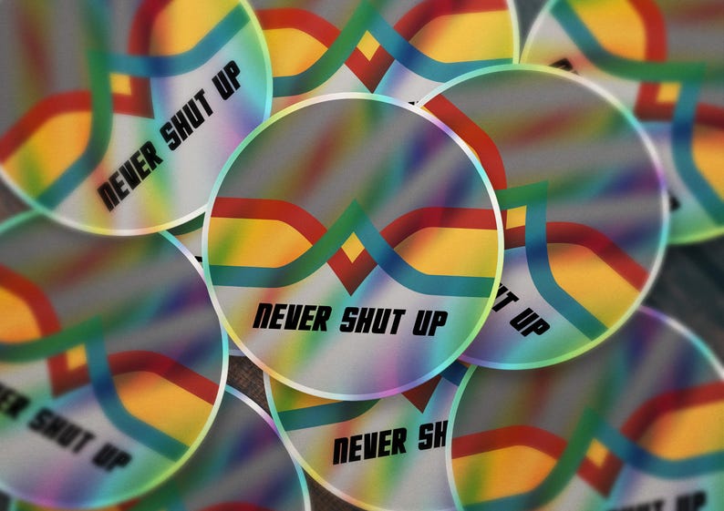 Never Shut up Holographic Sticker: Star Trek TNG Inspired - Etsy