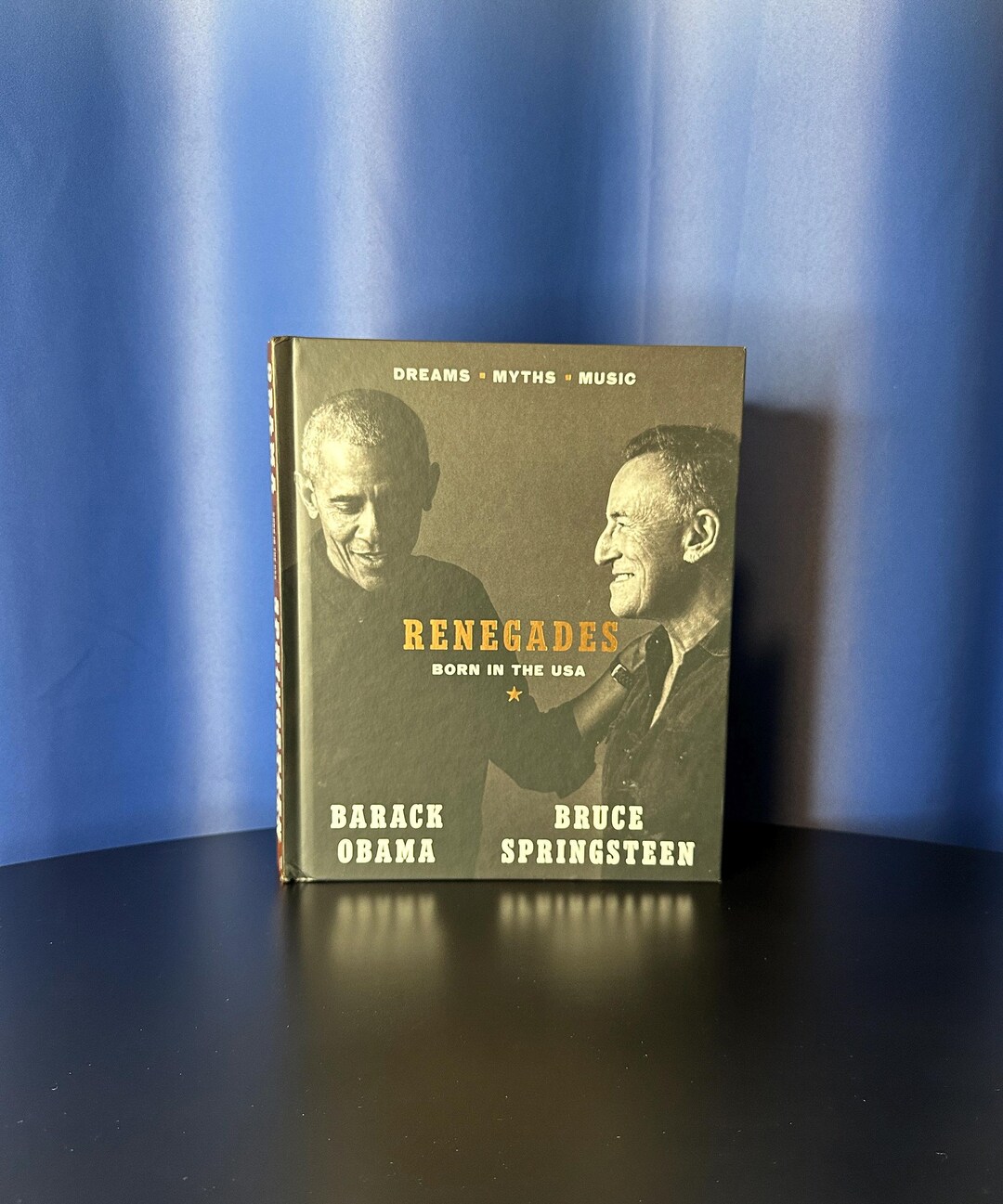 Barack Obama and Bruce Springsteen Renegades: Born in the USA Hardcover ...