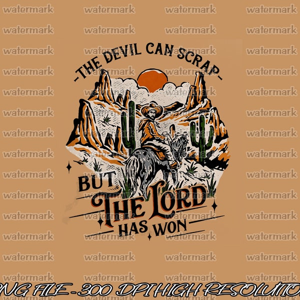 The Devil Can Scrap but the Lord Has Won Sublimation - Etsy