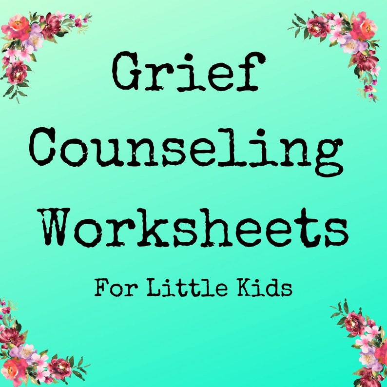 Grief Counseling Worksheets Bundle For Kids Therapist Counselor Tools