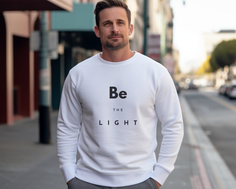 Be the Light Sweatshirt Energy Healing Clothing Energy Shifting ...