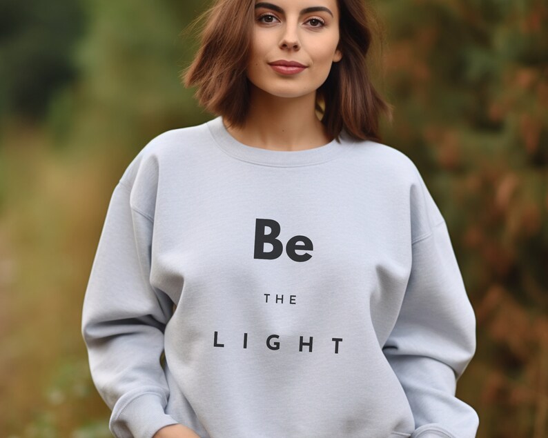 Be the Light Sweatshirt Energy Healing Clothing Energy Shifting ...