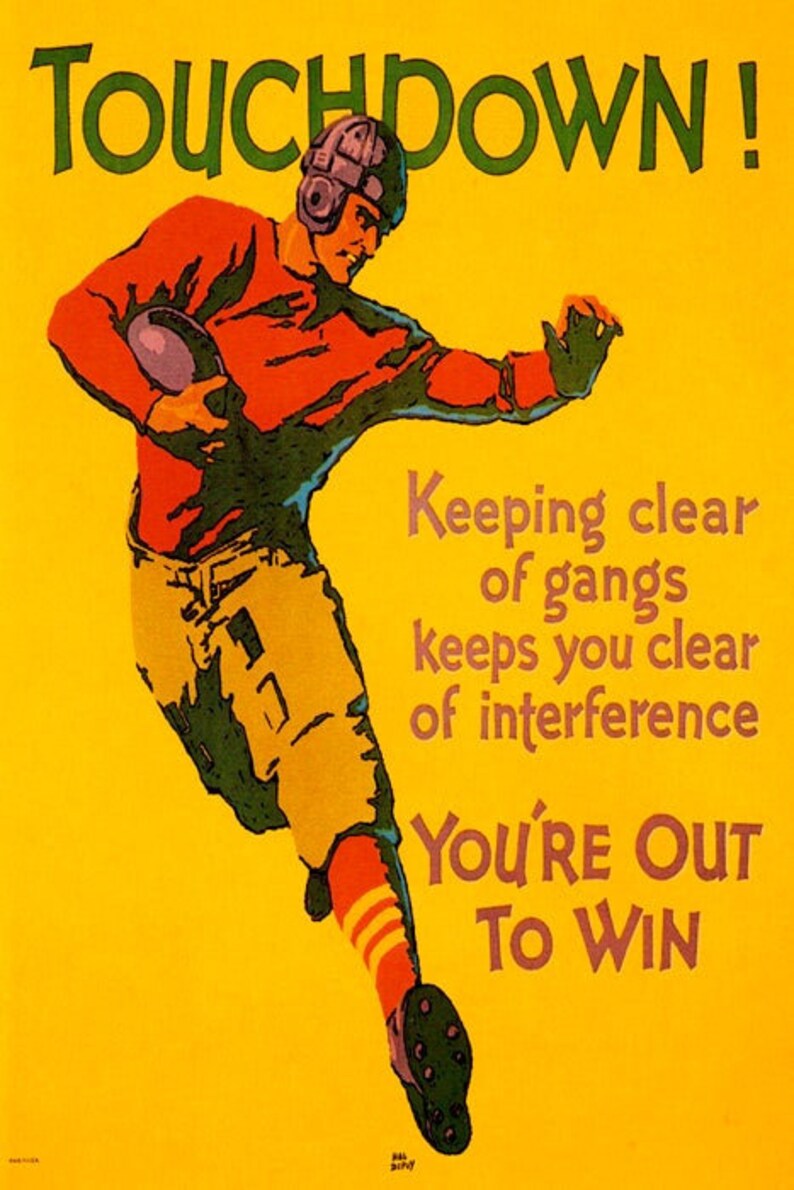Touchdown Football Keep Clear of Gangs You Are Out to Win Vintage ...