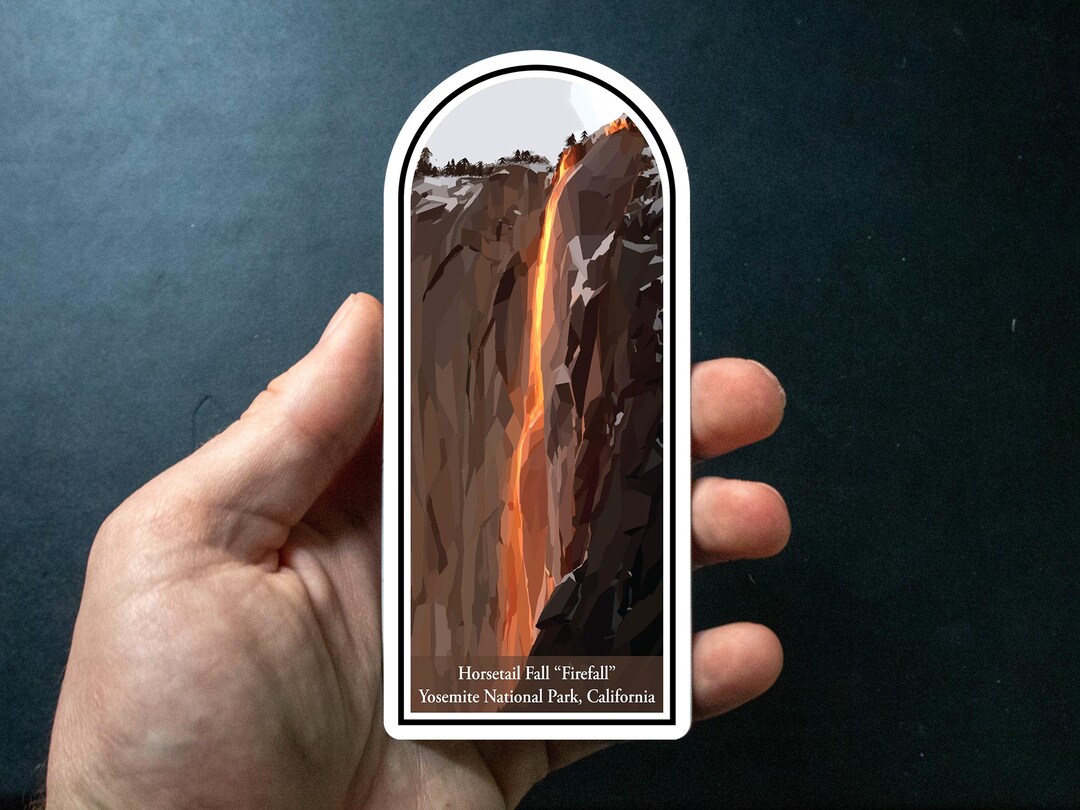 Firefall Yosemite Valley Sticker - Horsetail Ephemeral Falls - Outdoor ...