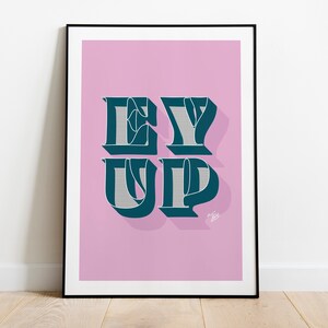 Yorkshire Typography Art Print (EY UP) - Yorkshire Sayings - Sheffield ...