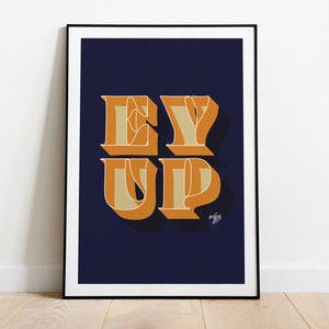 Yorkshire Typography Art Print (EY UP) - Yorkshire Sayings - Sheffield ...