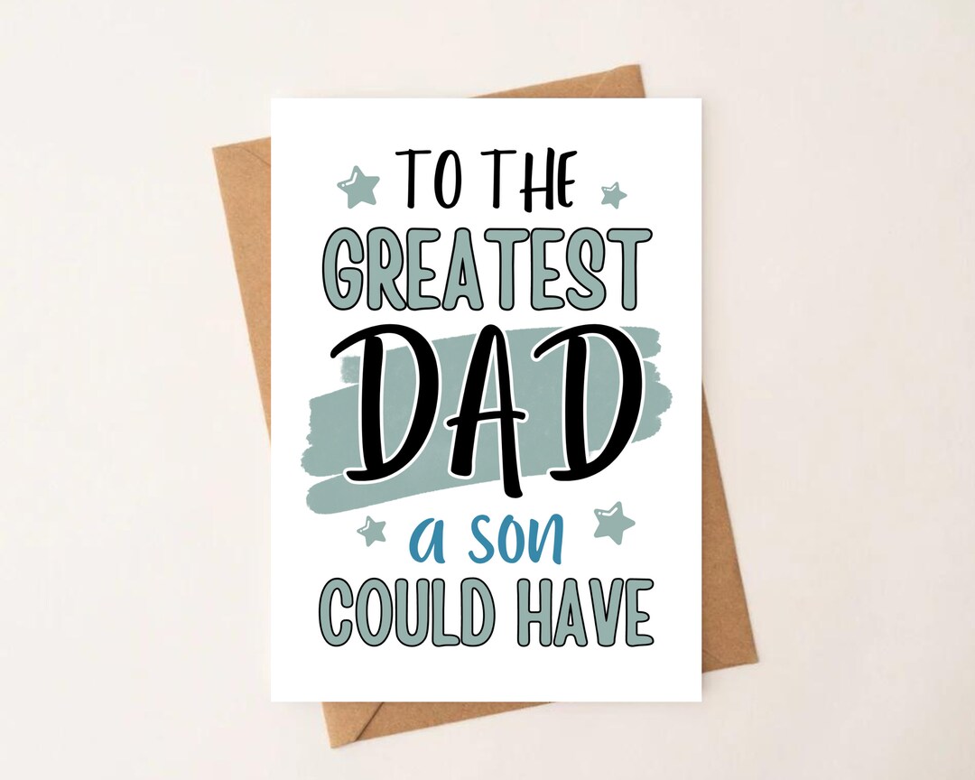 To the Greatest Dad From Son, Fathers Day Card, Cute Fathers Day Card ...