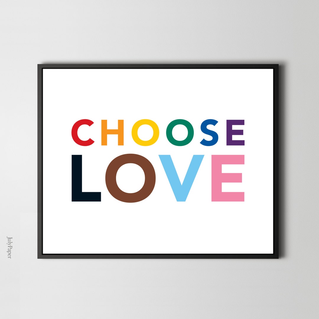 Choose Love Poster, LGBTQ Wall Art, Pride Art Print, Gay Quotes Poster ...