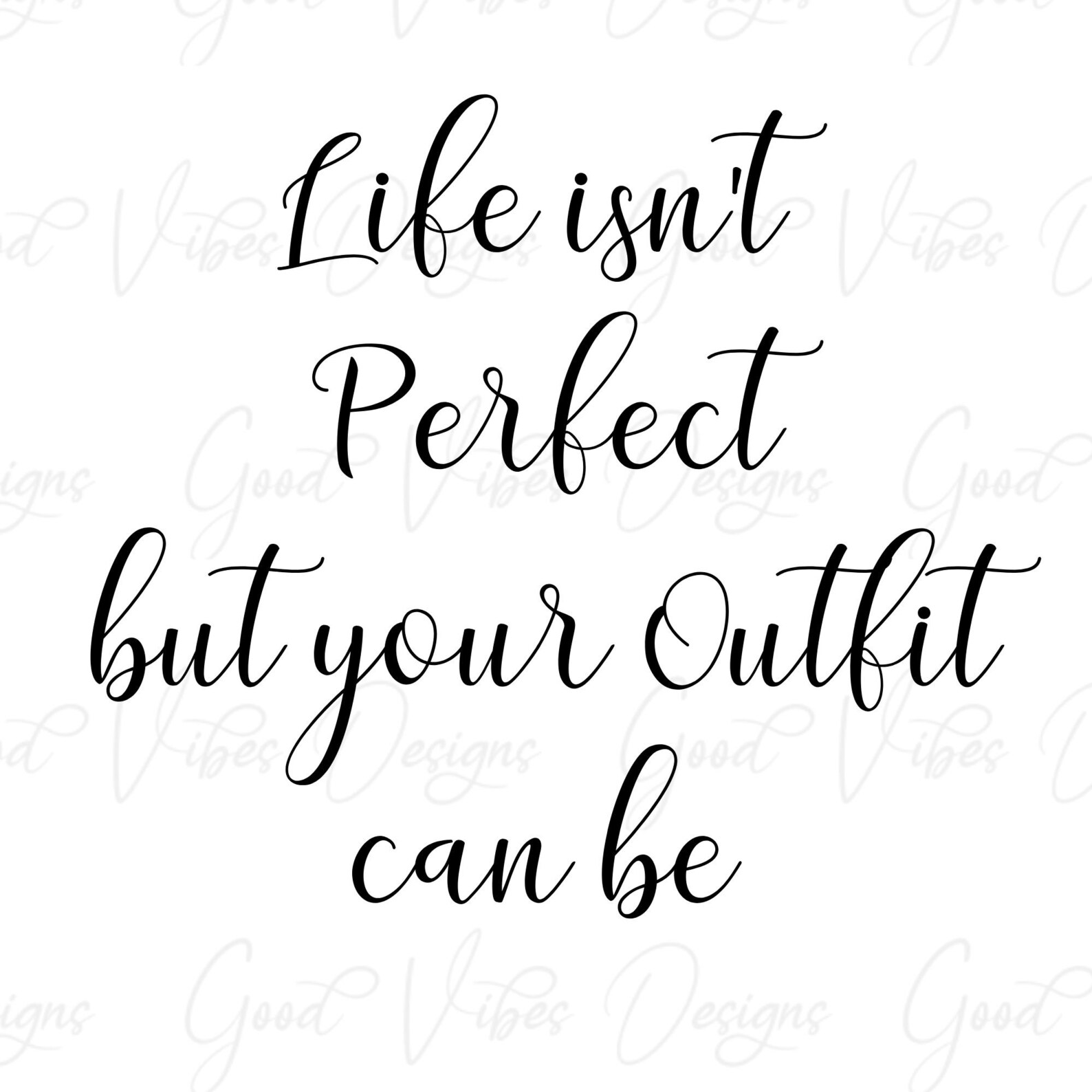 Life isn't Perfect but your Outfit can be SVG & PNG | Etsy