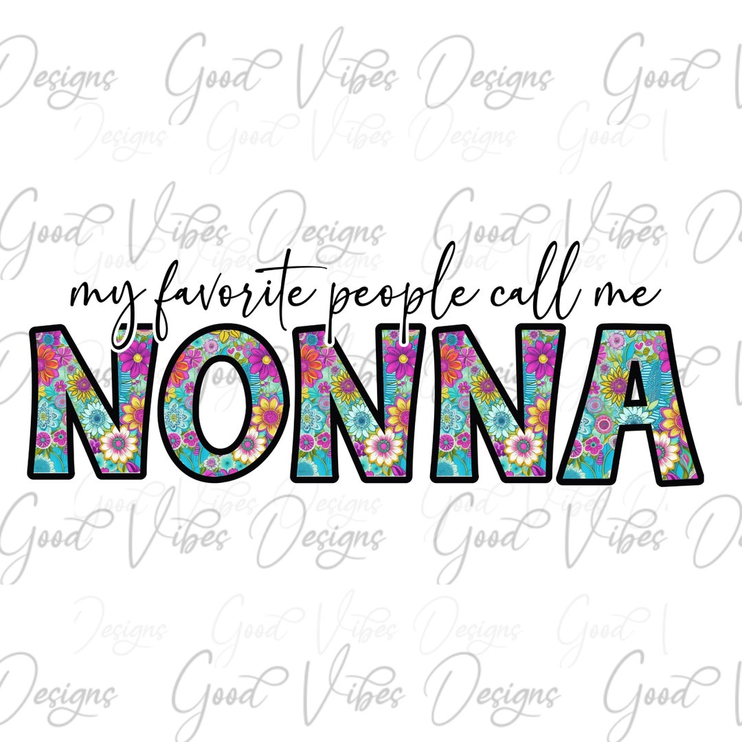 Nonna Sublimation, Nonna Clipart, New Nonna Png, Nonna Flower Png, New Nonna Design, Best Nonna ...