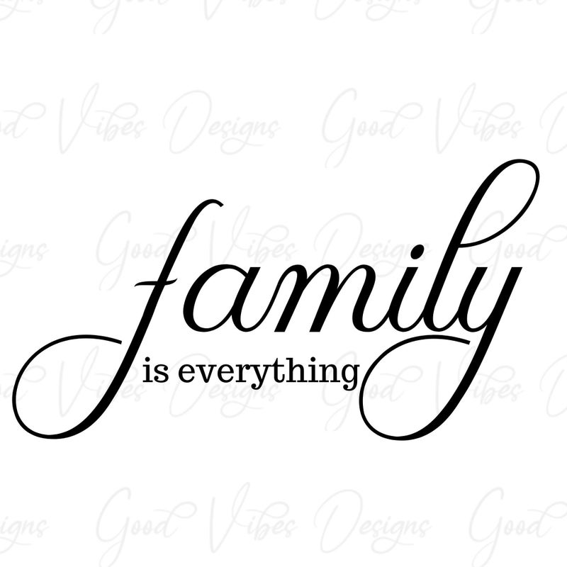 Family is Everything - Etsy