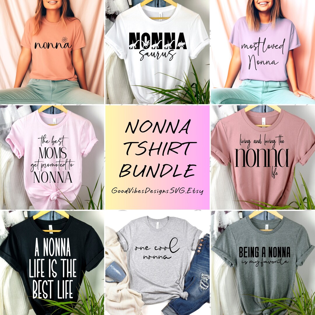 Nonna SVG Bundle, 1st Time Nonna Bundle, Nonna Bundle SVG File for Cricut, Nonna Shirt SVG ...