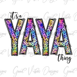 It's a Yaya Thing PNG, Leopard YAYA Png, Pretty Yaya Png, New Yaya ...