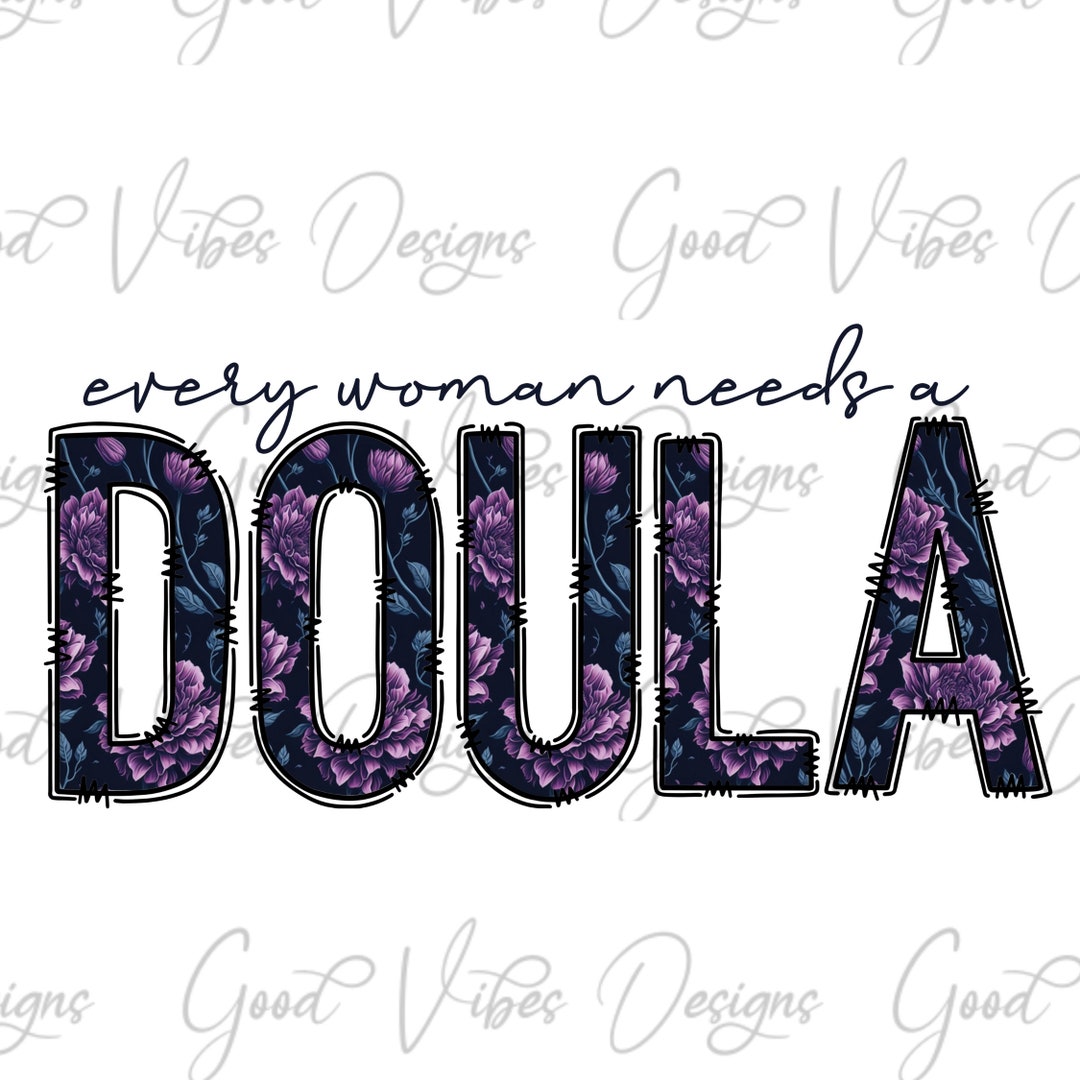 Doula Sublimation Png, Doula Shirt Sublimation File, Floral Doula Shirt ...