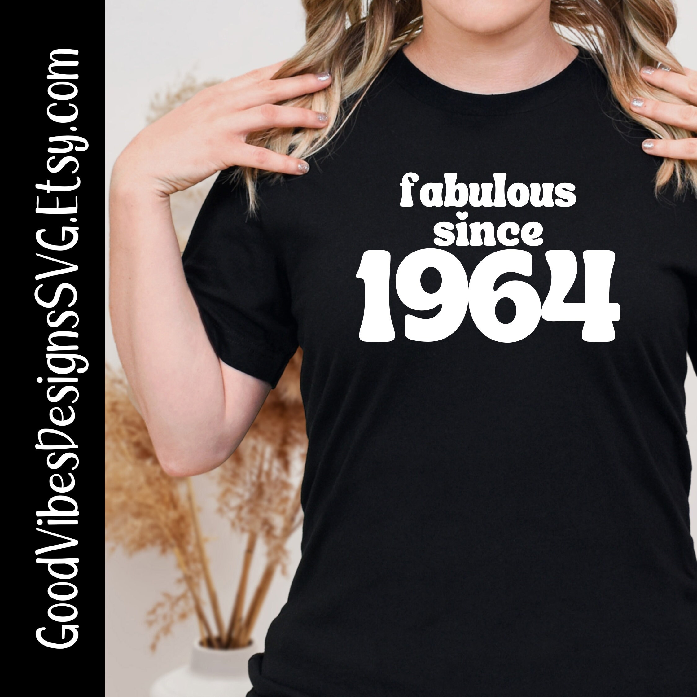 VINTAGE 1964 SVG, Fabulous Since 1964 SVG, 1964 Svg, 1964 Shirt Design ...