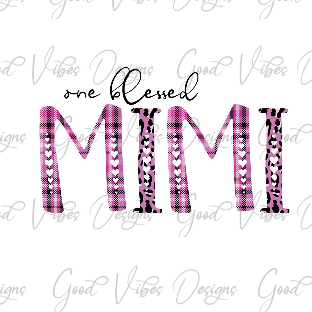 One Blessed Mimi Png, Blessed Mimi Plaid, Pretty Mimi Png, New Mimi ...