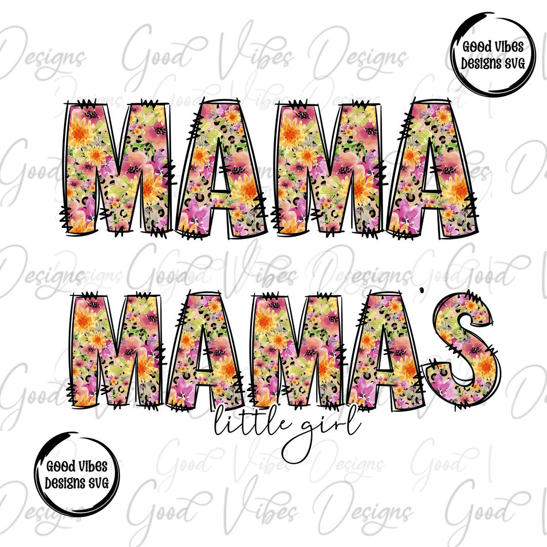 MAMA and Mamas Little Girl PNG, Leopard Floral Mama Daughter Design ...