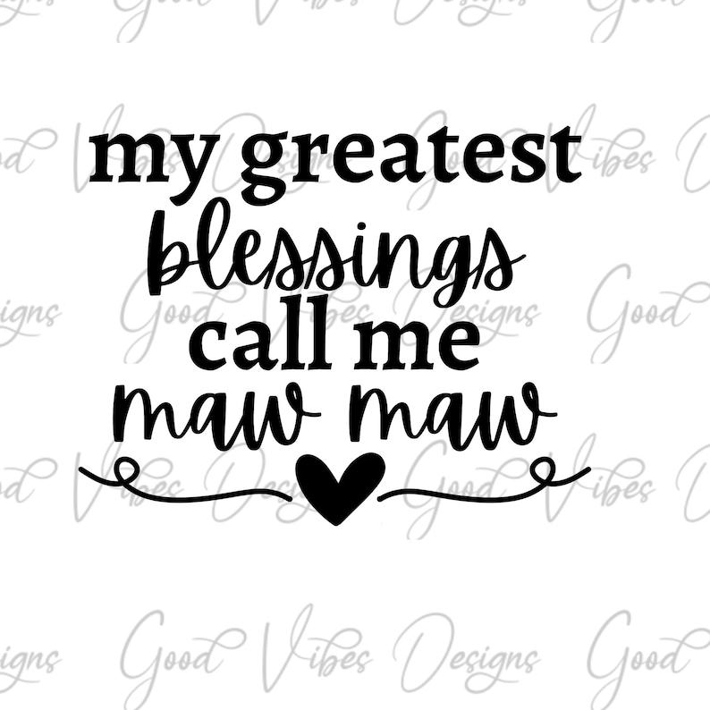My Greatest Blessings Call Me Maw Maw SVG & PNG Download - Etsy