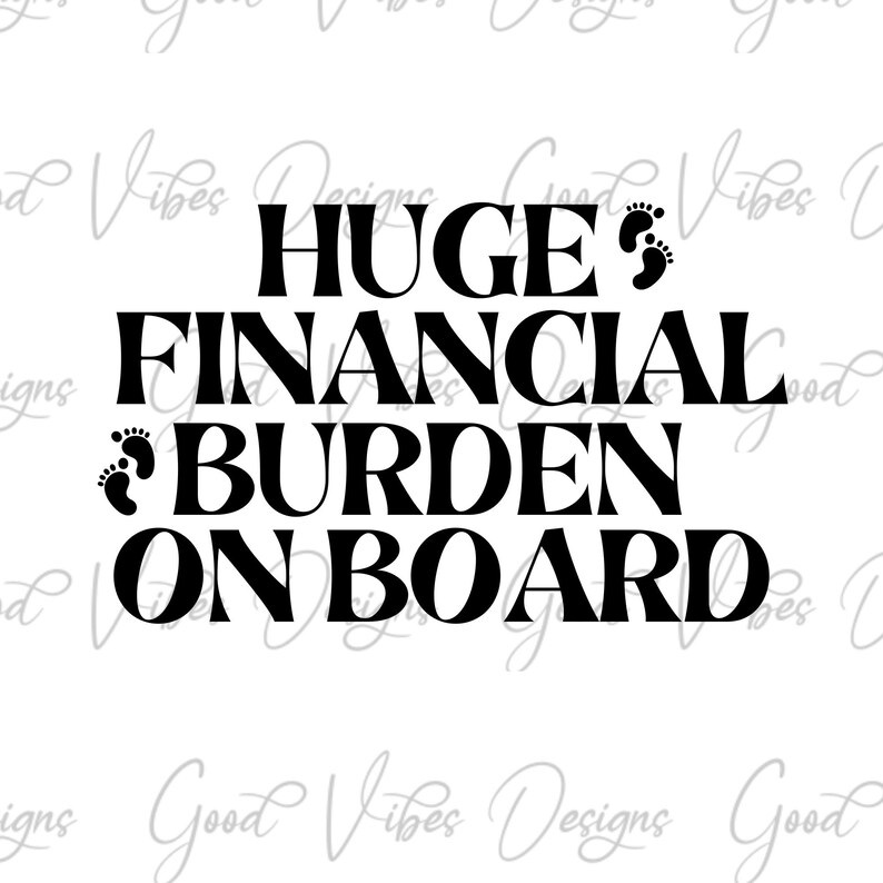 Huge Financial Burden on Board SVG & PNG Download Car - Etsy
