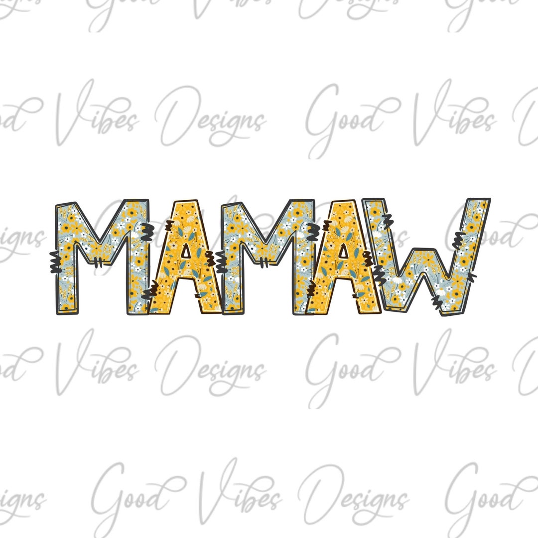 Flower MAMAW PNG Download - Sublimation Download - Mamaw Clipart ...