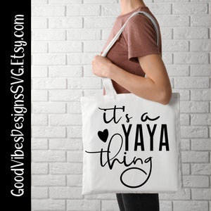 It's a YAYA Thing Svg, Yaya Definition Svg, Yaya Svg, Yaya Noun Svg ...