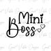 Mini Boss SVG & PNG Download Baby Girl Svg Princess Svg - Etsy