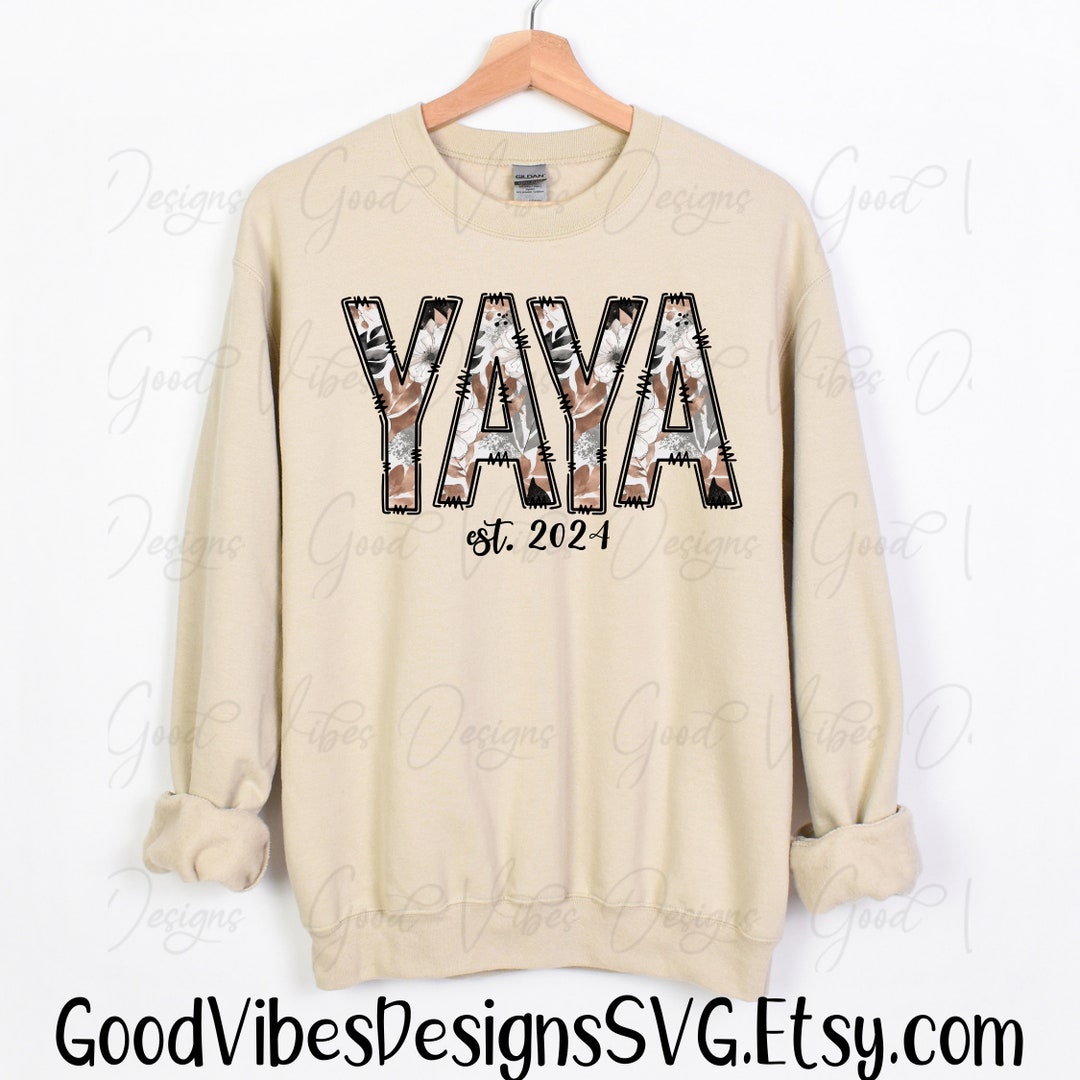 Yaya Est 2024 Png, It's a Yaya Thing PNG, Pretty Yaya Png, New Yaya ...