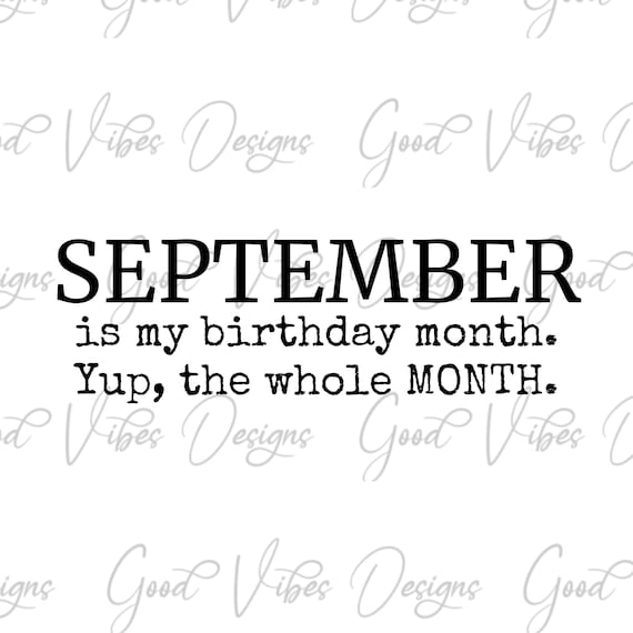 Hello September My Birthday Month Hello September My Birthday Month